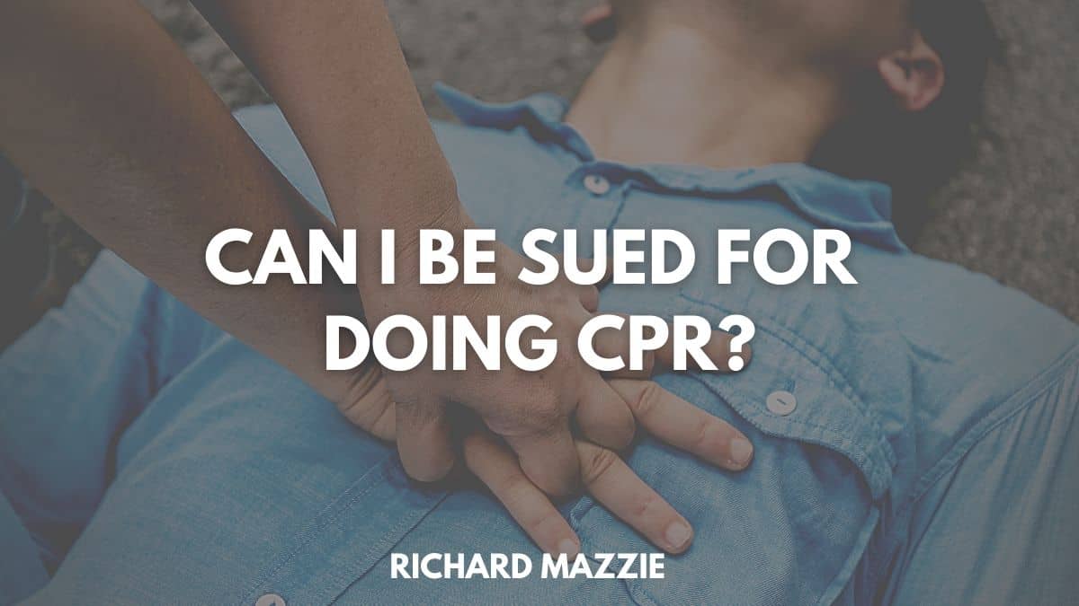 Can I Be Sued For Doing CPR? - Code One CPR Training
